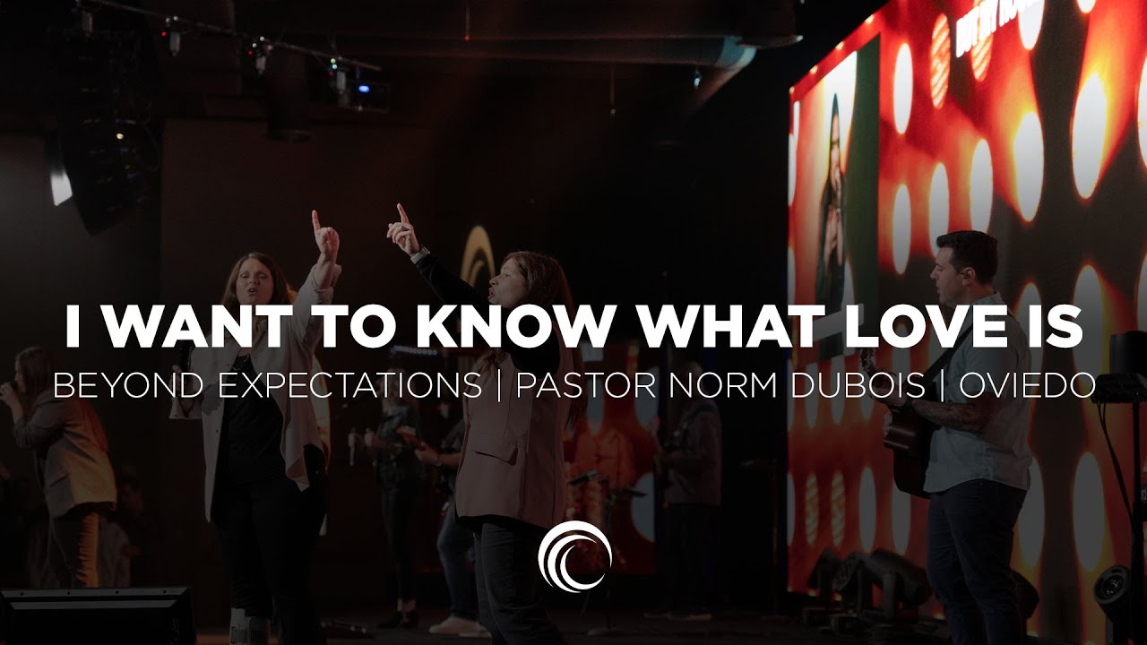 I Wanna Know What Love Is - Pastor Norm Dubois | East Coast Believers ...