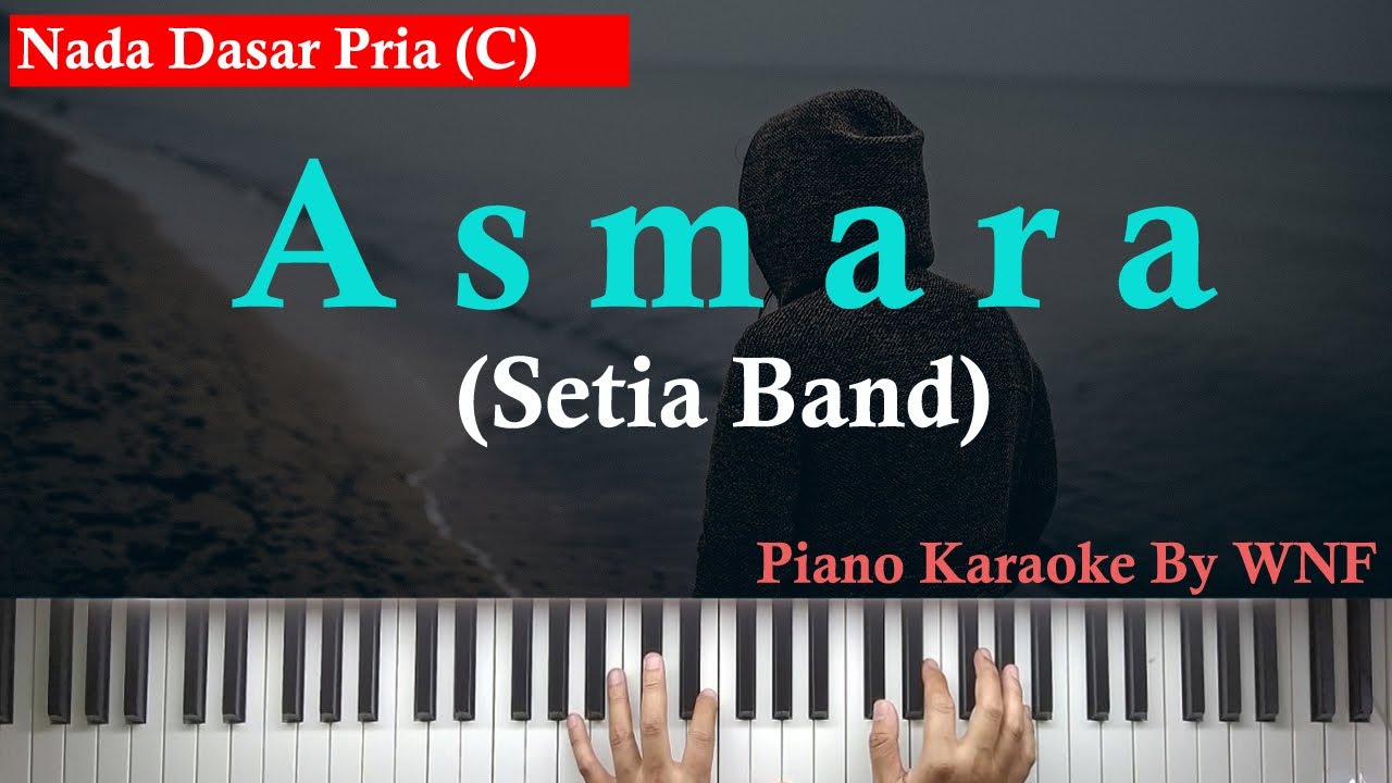 Setia Band - Asmara Piano Cover Karaoke + Chord - YouTube