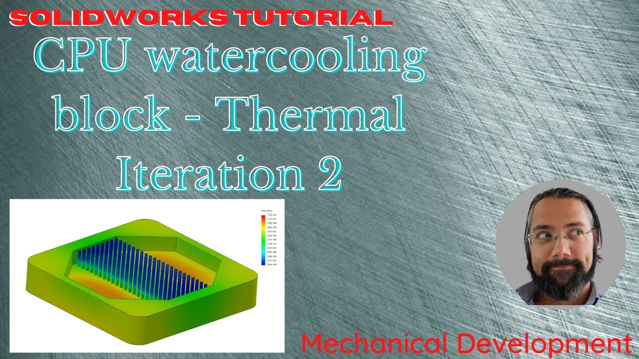 Iteration 2 SOLIDWORKS tutorials - CPU block thermal simulation - YouTube