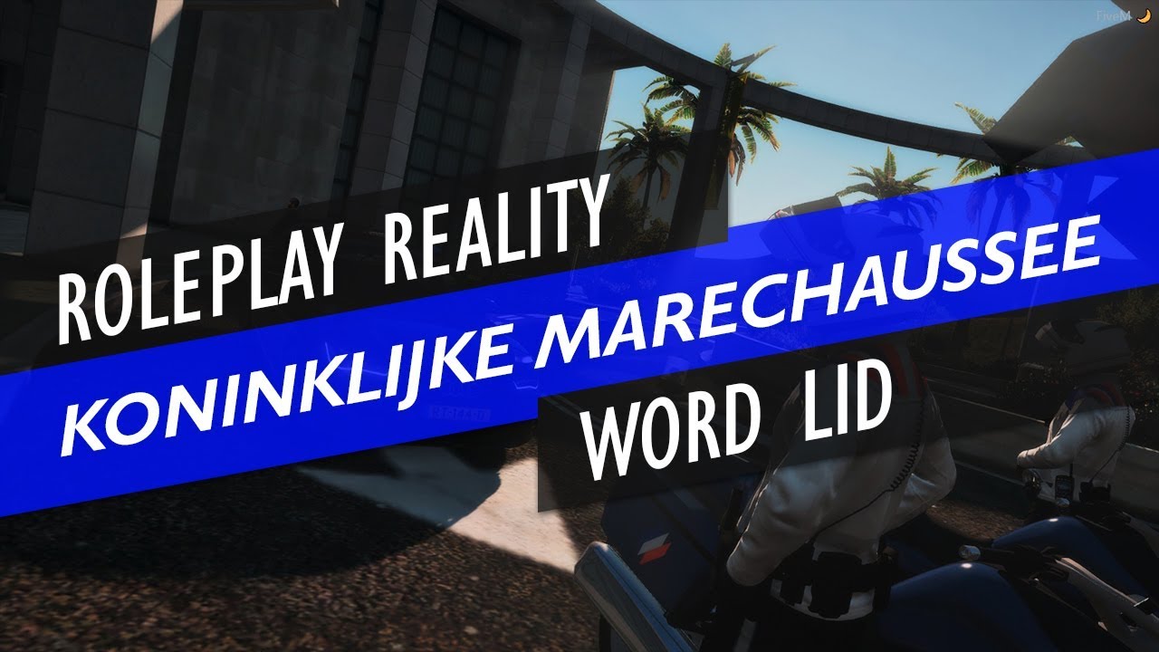 Roleplay Reality | Koninklijke Marechaussee | Word lid! | - YouTube