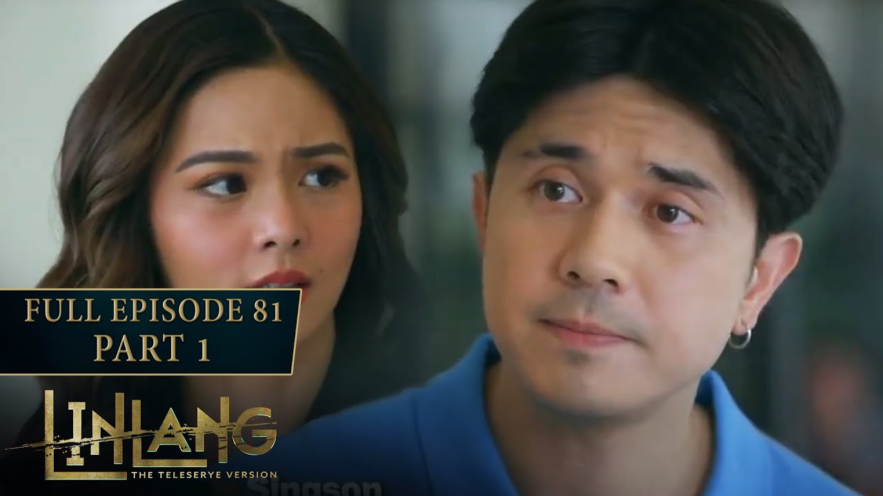 Linlang Full Episode 81 - Part 1/4 | English Subbed - YouTube