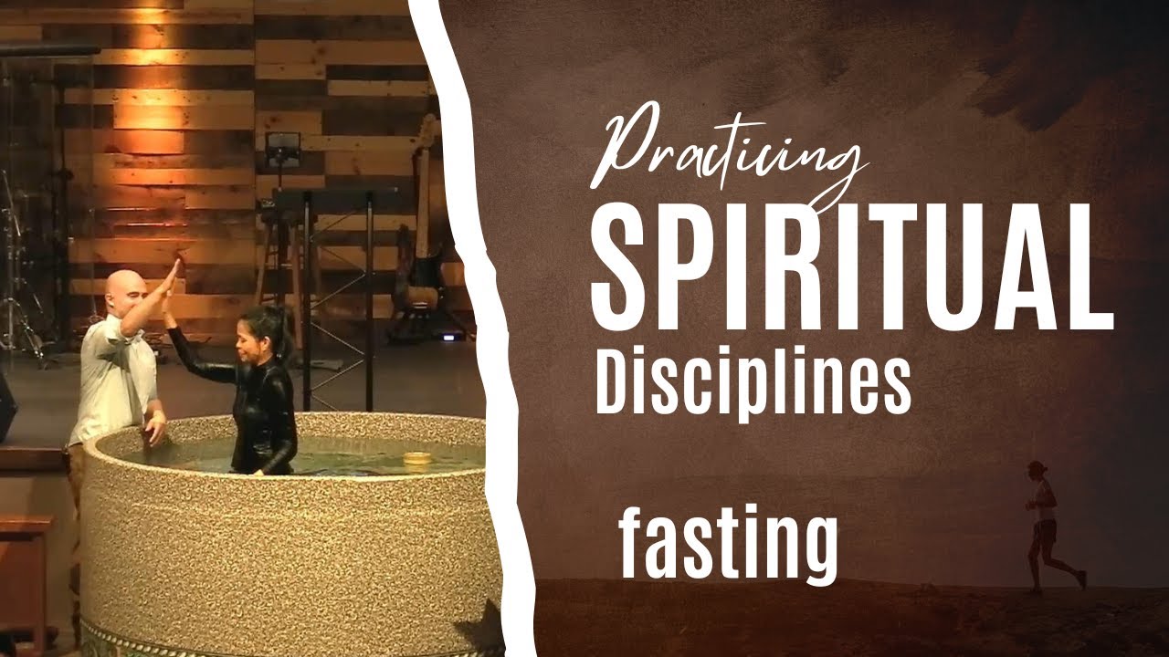 Practicing Healthy Rhythms: Fasting - Online Bible Study And Sermon - YouTube