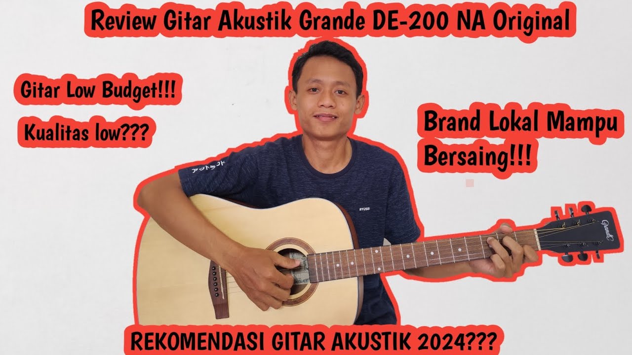 Review Gitar Akustik Grande DE-200 NA Original ~ #gitar Brand Lokal ...
