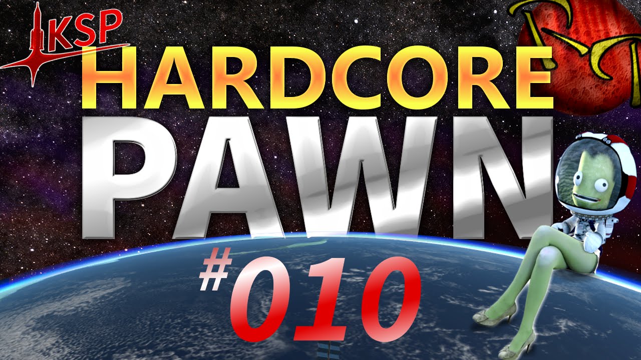 [KSP] HARDCoRE PaWN - Orbital Rendezvous w/out Tracking - PART 10 - YouTube