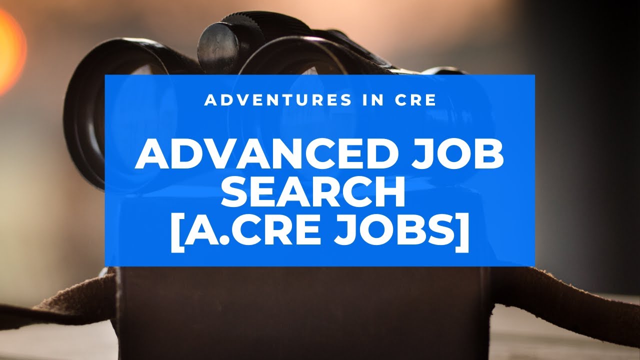 Using the Advanced Job Search Page - A.CRE Job Board - YouTube
