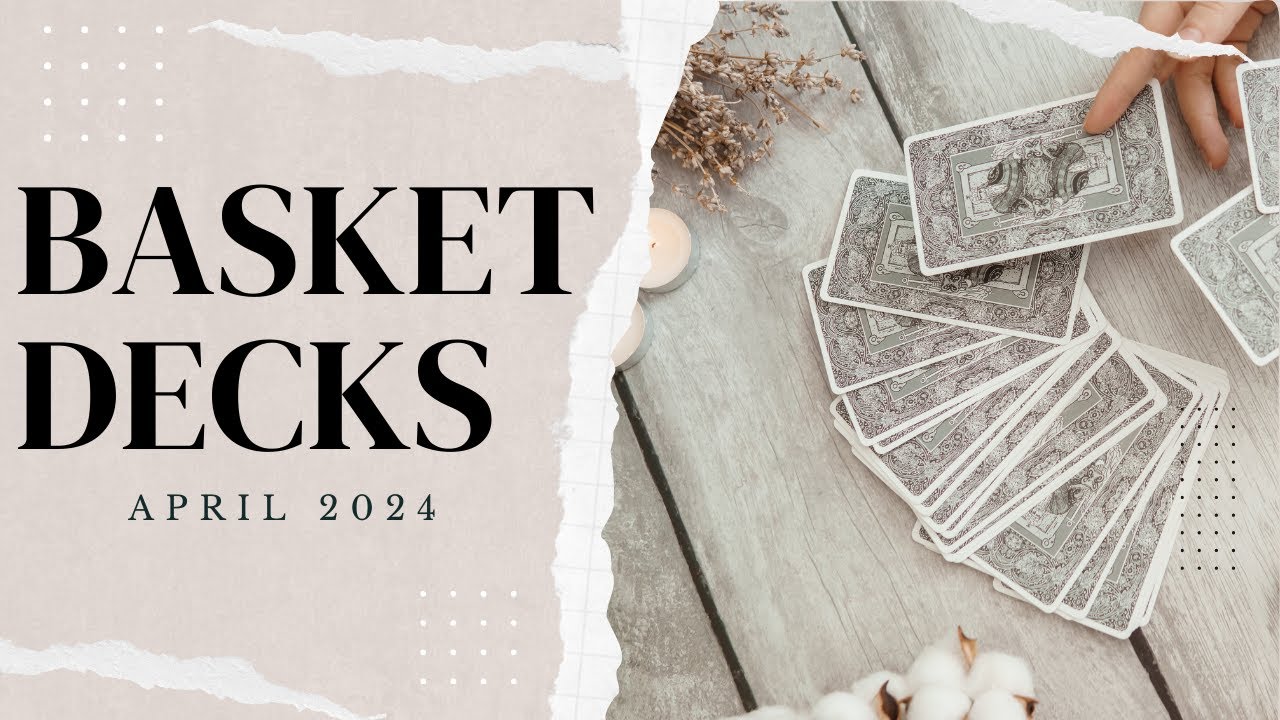 Basket Decks April 2024 - YouTube