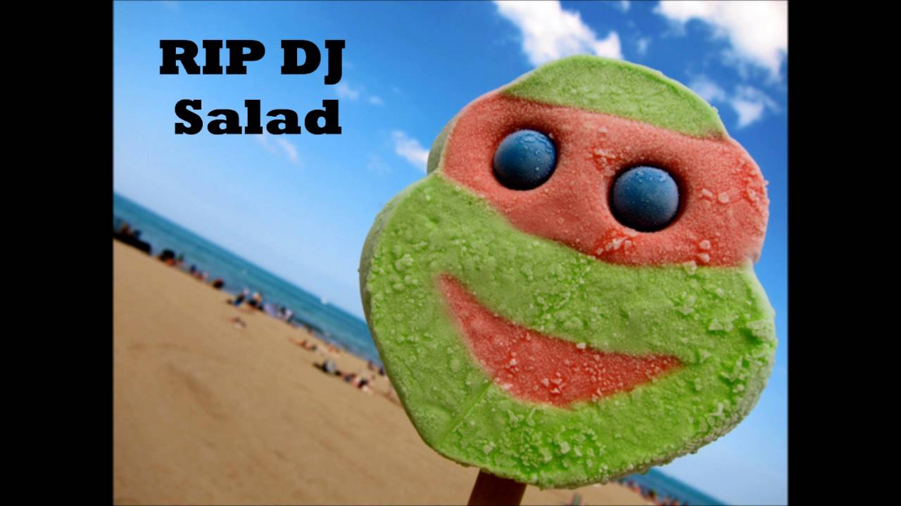 RIP DJ Salad - YouTube