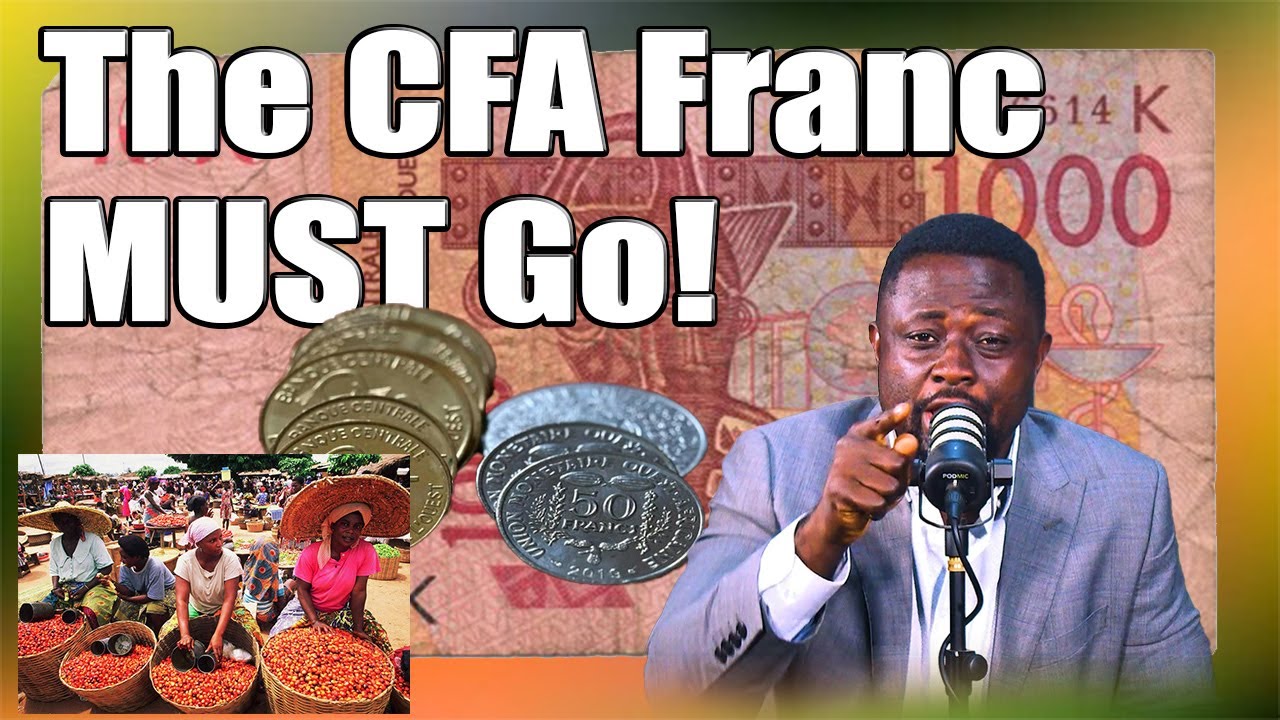 Three URGENT Reasons the CFA Currency MUST Fall in AFRICA - YouTube