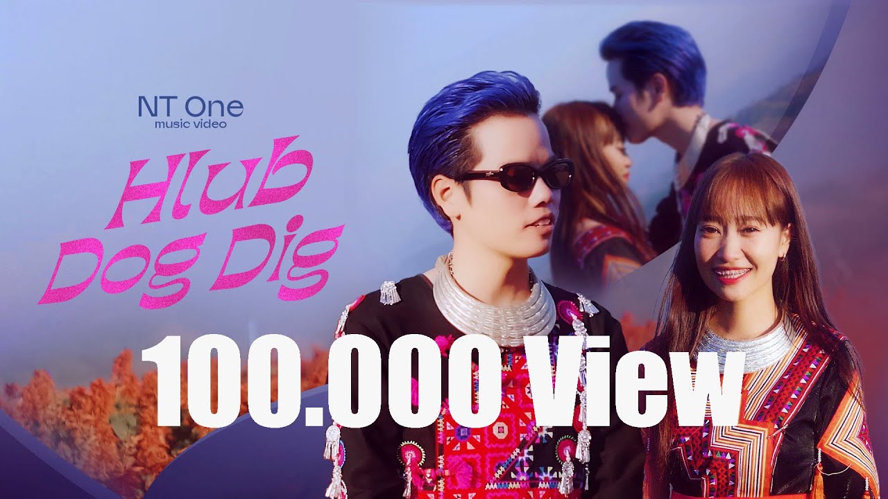HLUB DOG DIG - NT ONE [Official Music Video] HMONG MUSIC 2025 - YouTube