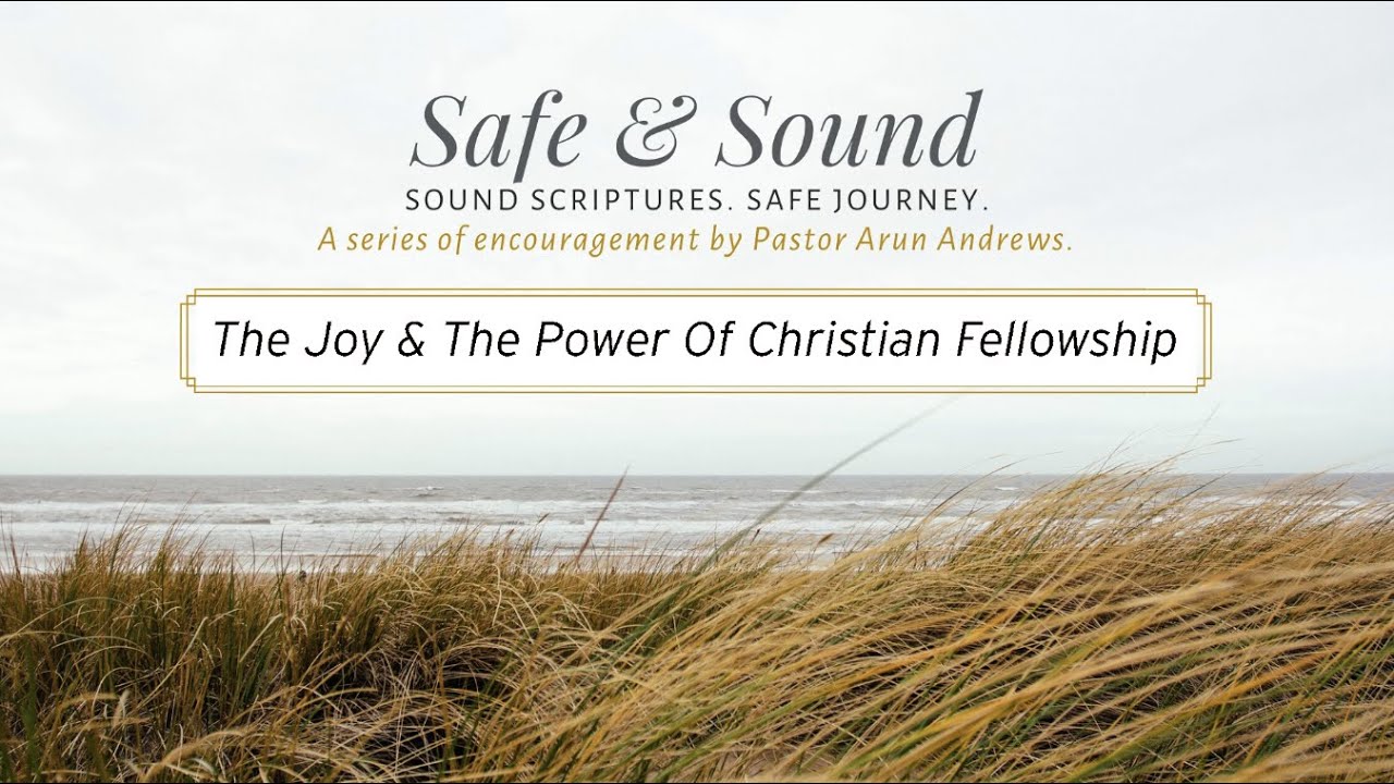 The Joy & The Power of Christian Fellowship - YouTube