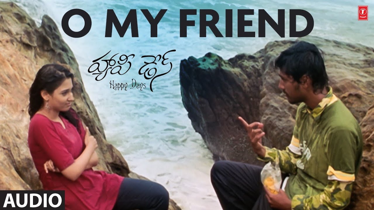 O My Friend Audio Song | Happy Days Movie | Varun,Sandesh,Nikhil ...