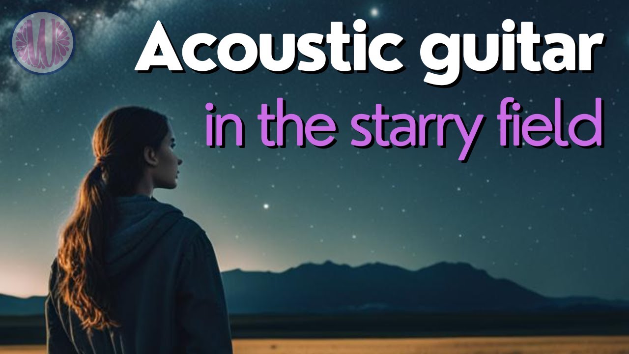 Acoustic guitar in the starry field - YouTube