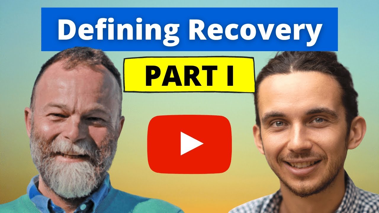 Defining Recovery Part I - YouTube