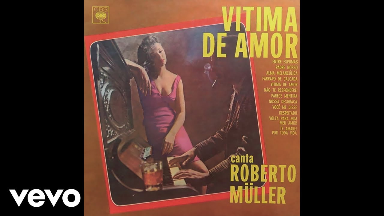 Roberto Müller - Te Amarei Por Toda Vida (Te Amaré Toda La Vida) (Áudio ...