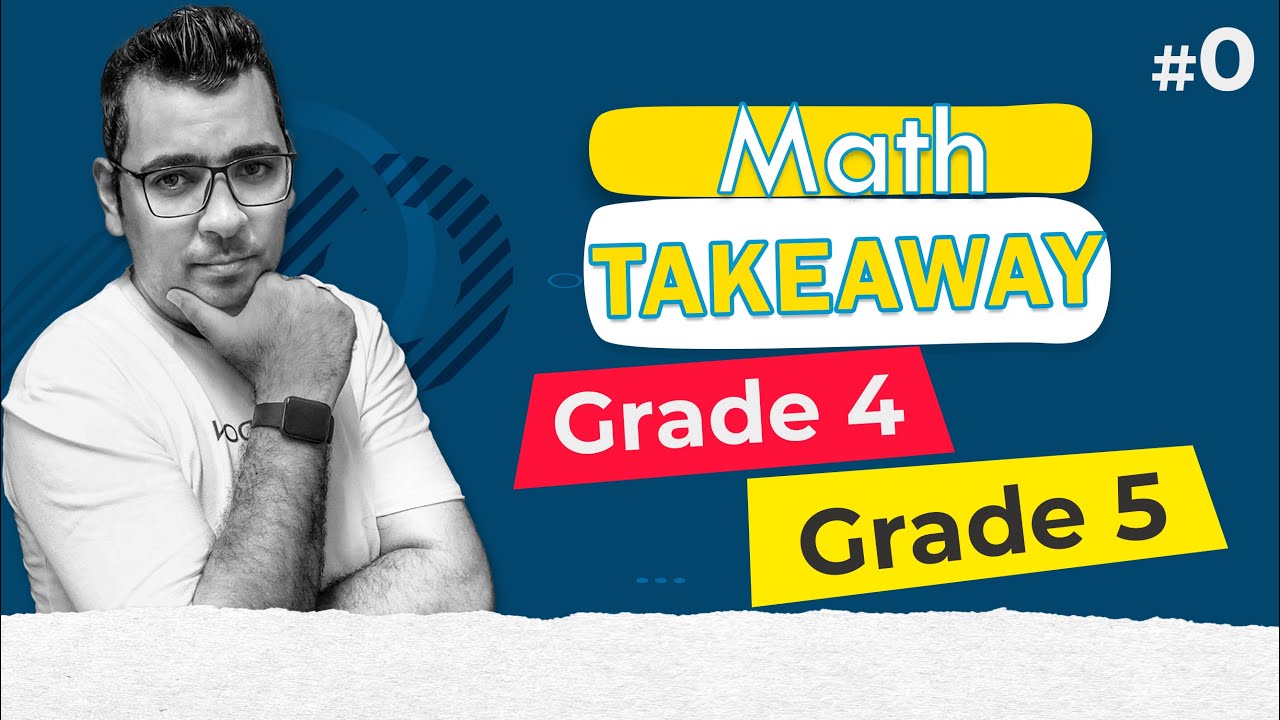 #Math_Takeaway سلسلة مراجعات جديدة لـ Grade 4 , Grade 5 - YouTube