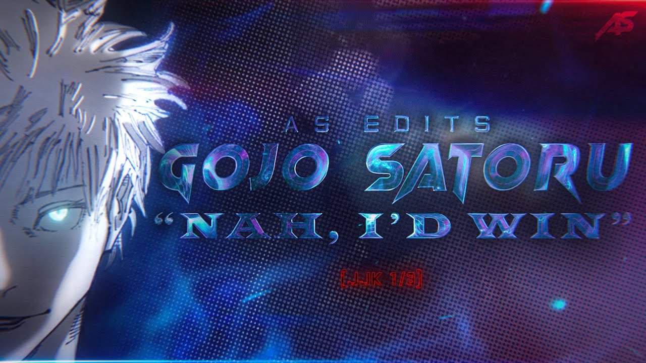 Nah, I'd Win | Gojo AMV Edit 4K🤞🏻🟣♾️ - YouTube
