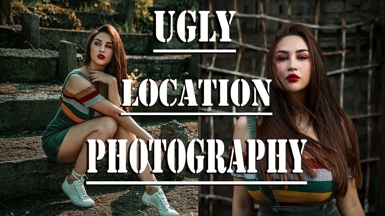 UGLY LOCATION PHOTOGRAPHY - YouTube