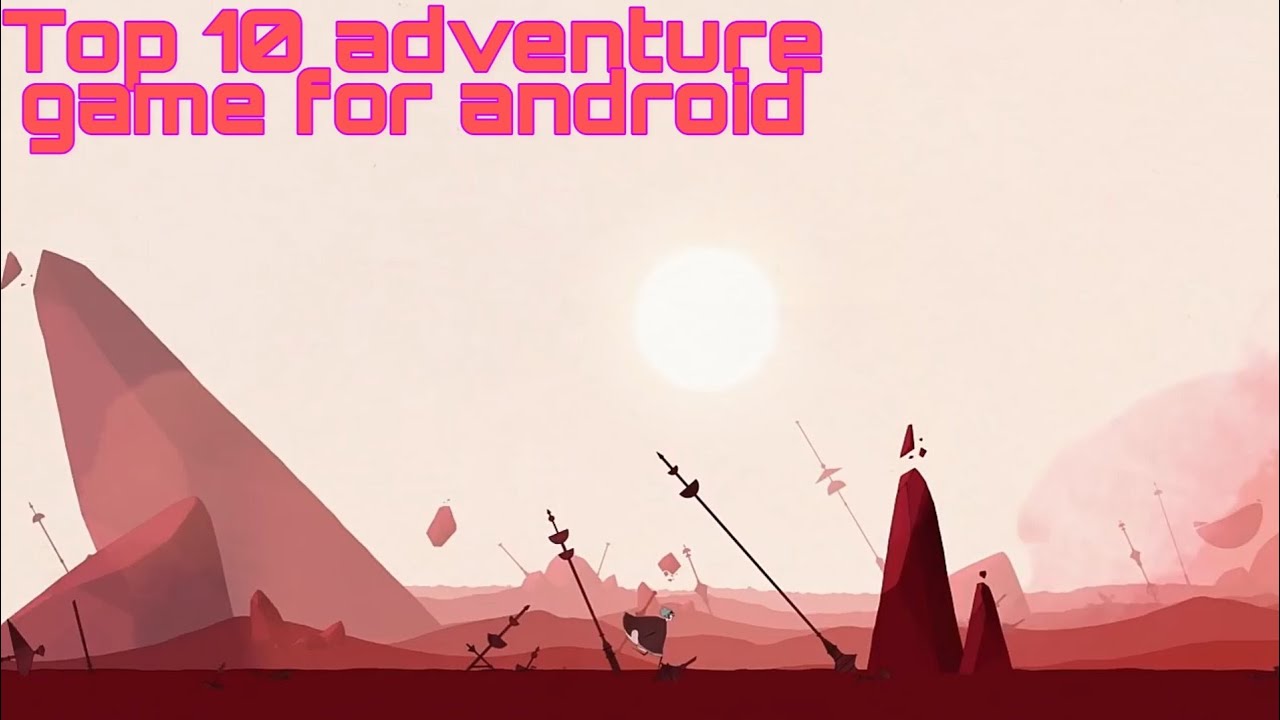 Top 10 adventure game for android - YouTube
