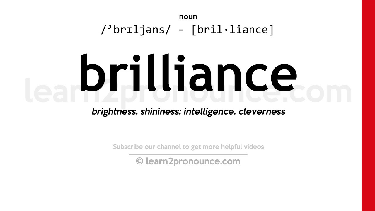 Pronunciation of Brilliance | Definition of Brilliance - YouTube
