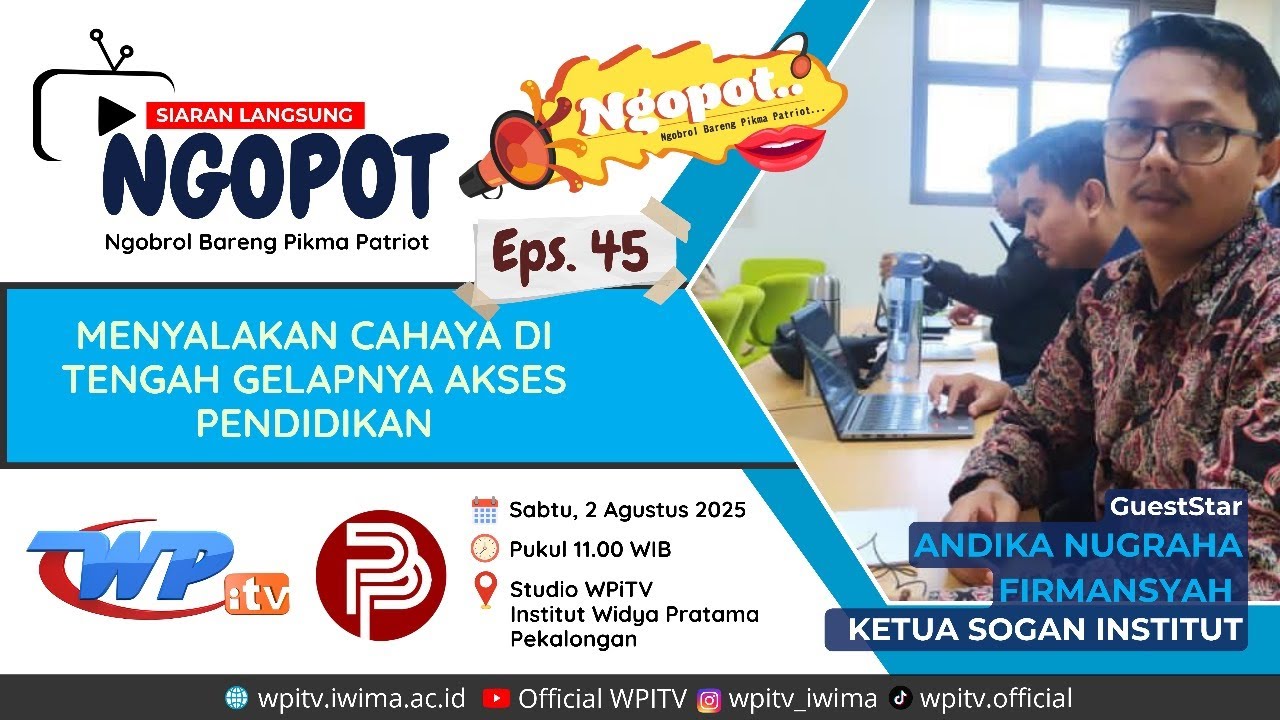🔴 LIVE NGOPOT eps 45 | "Menyalakan Cahaya di Tengah Gelapnya Akses ...