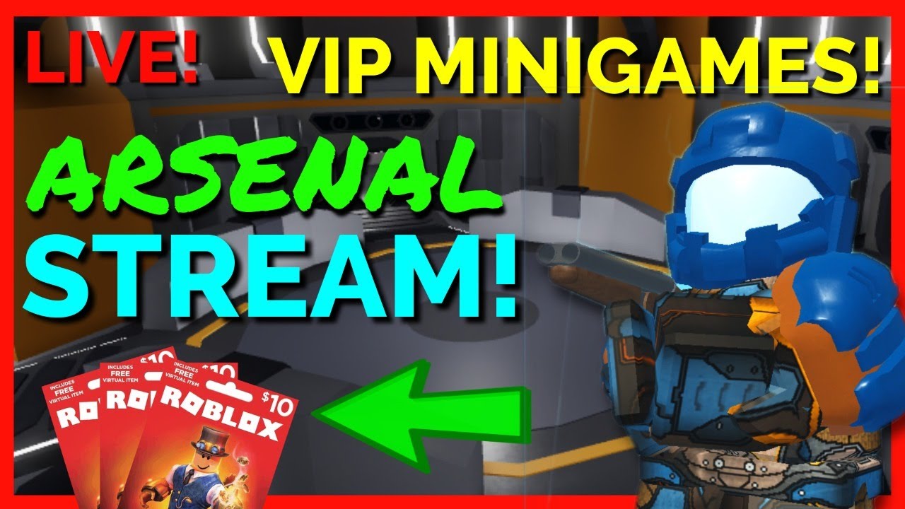 🔴 LIVE! 🔴 Arsenal VIP Minigames + 1v1's with Viewers! | Robux Giveaway ...