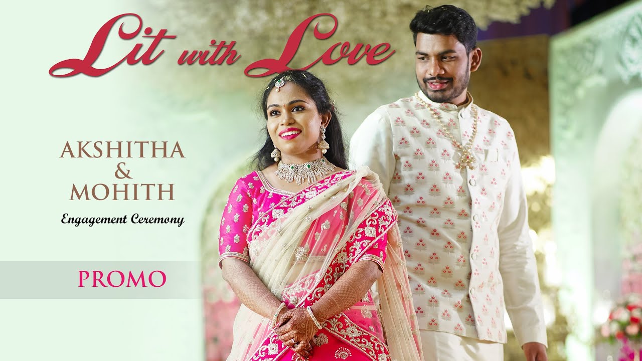 Mohith + Akshitha Engagement Promo || Light Lock Creations || - YouTube