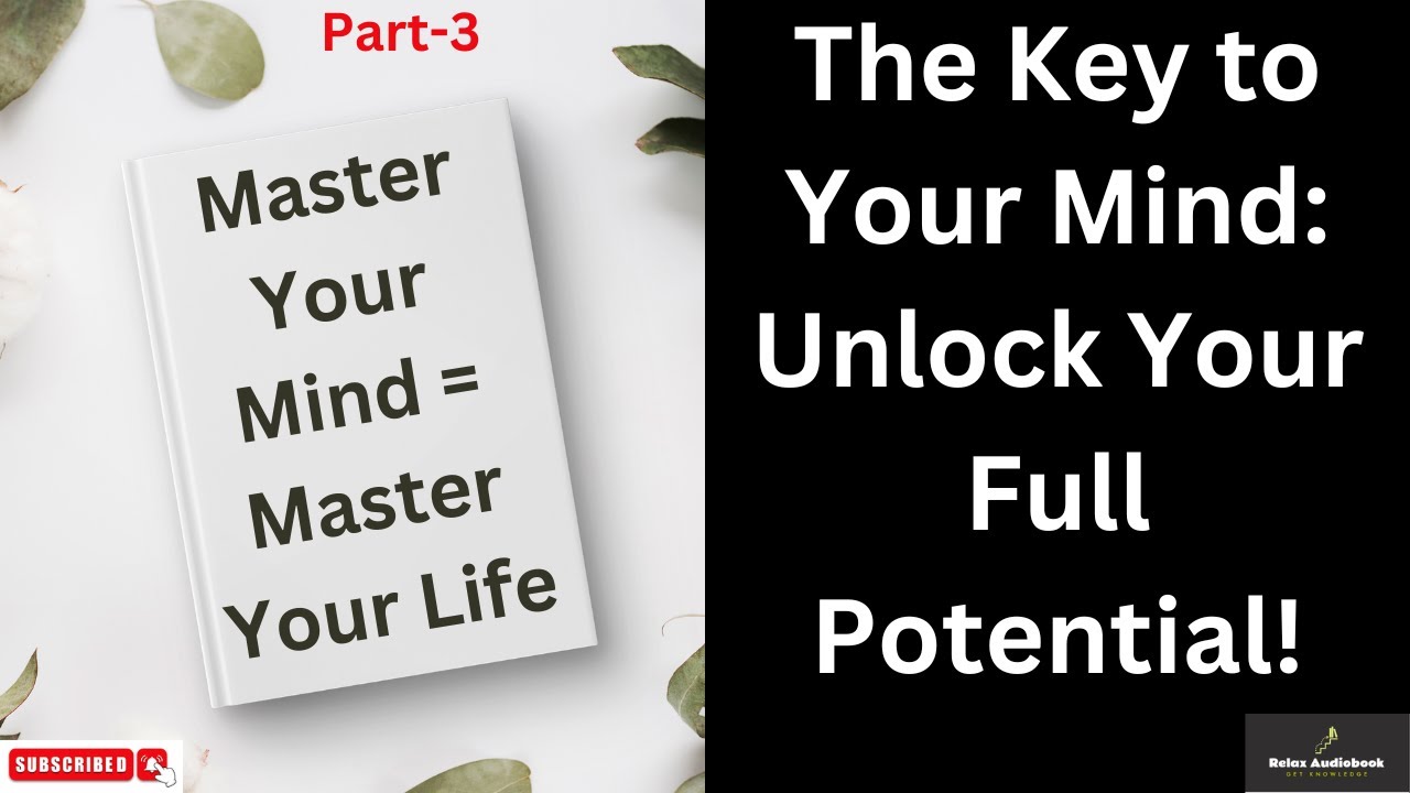 The Key to Your Mind: Unlock Your Full Potential- PART-3 - YouTube