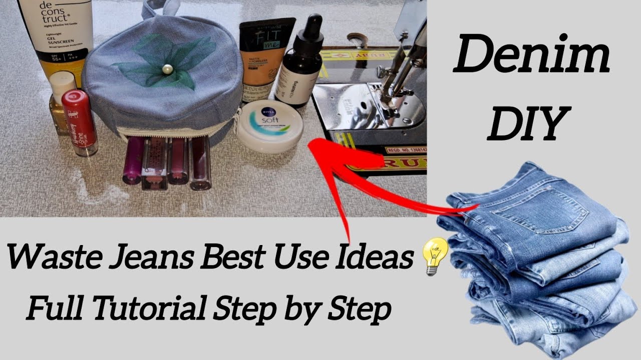How to Transform Old Jeans into Beautiful Makeup Pouch/Diy Denim Pouch ...