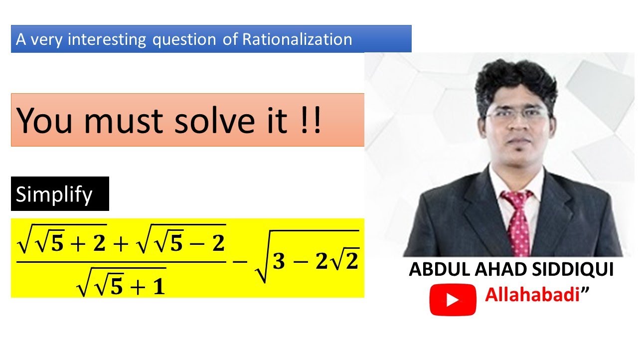 Solve this Rationalization Question . You must solve it. Important ...