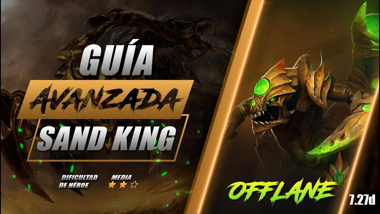 SAND KING: OFENSIVO Y DEFENSIVO PARA LAS TEAM-FIGHTS!!! l Guía Avanzada ...