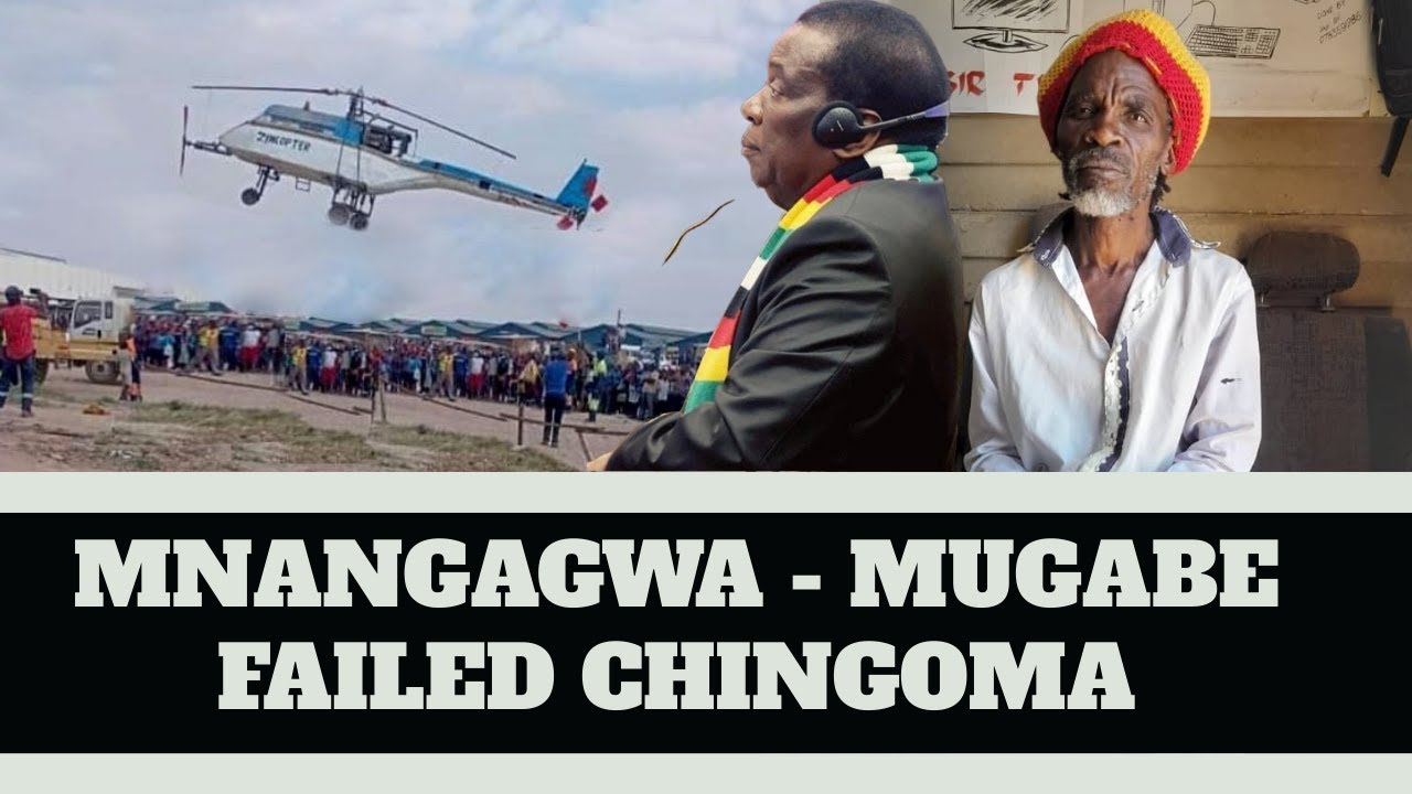 MNANGAGWA - MUGABE DESTROYED DANIEL CHINGOMA HELICOPTER MAN - YouTube