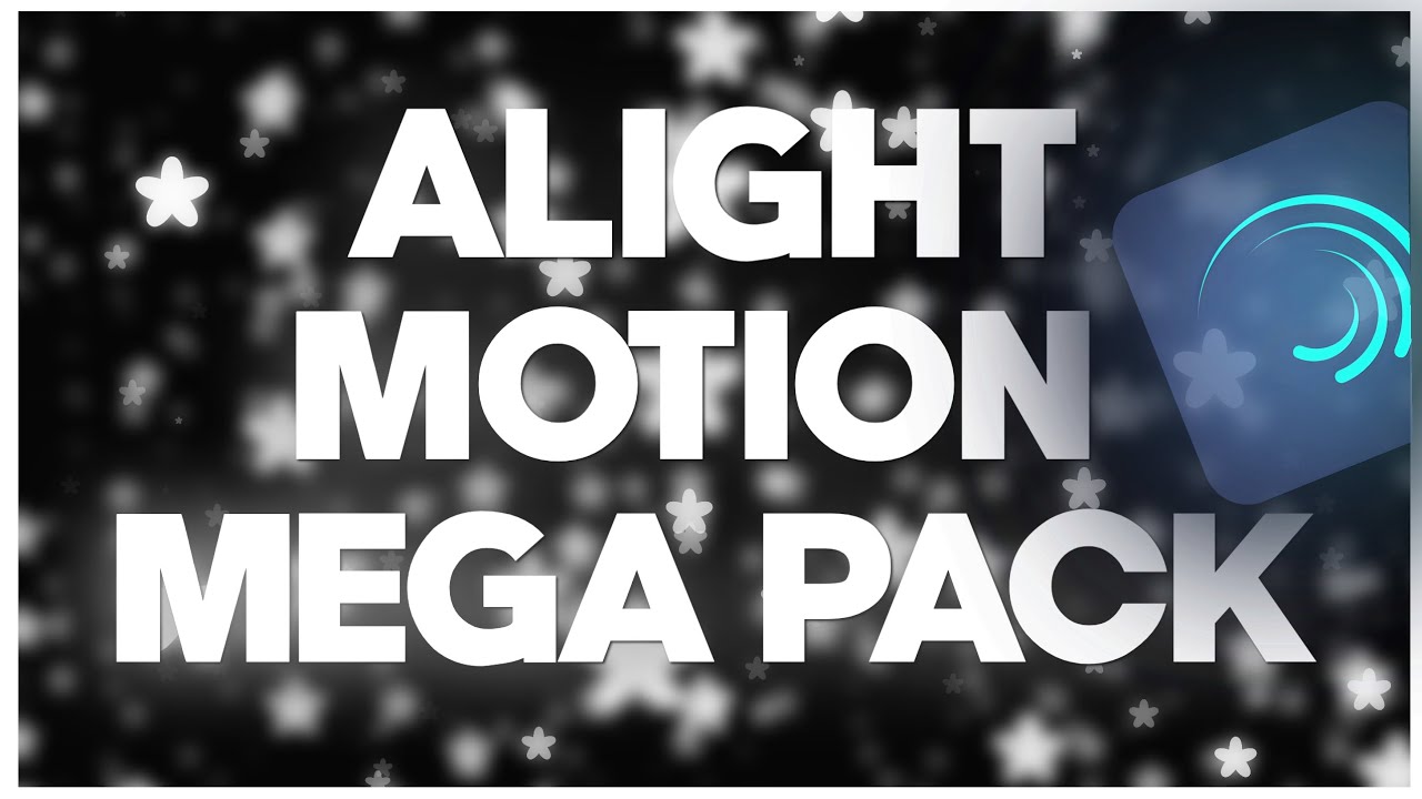 ALIGHT MOTION MEGA PACK - YouTube