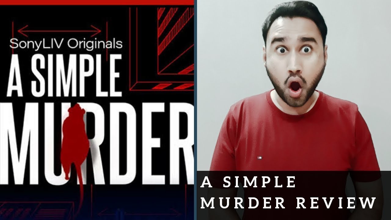 A Simple Murder Review | A Simple Murder Web Series Review | A Simple ...