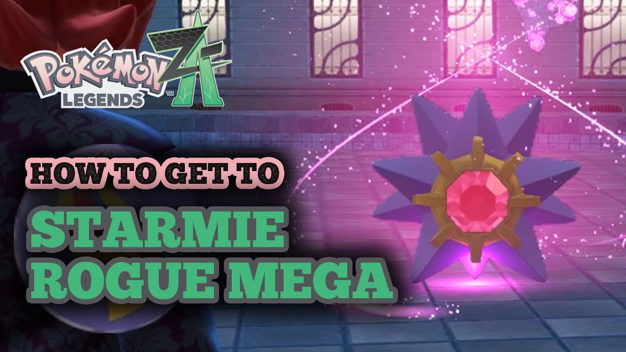How to Get to Rogue Mega Starmie in Pokemon Legends Z-A - Starminite ...