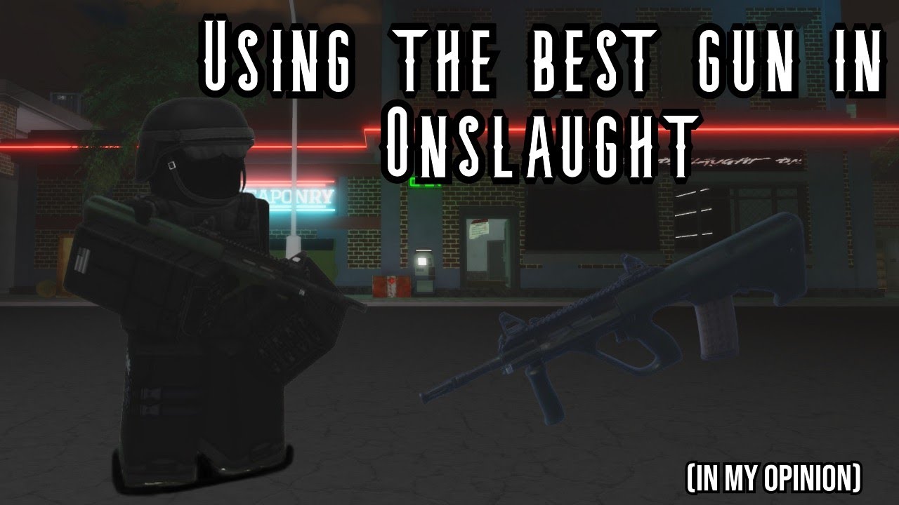 Using the best gun in Roblox Onslaught - YouTube