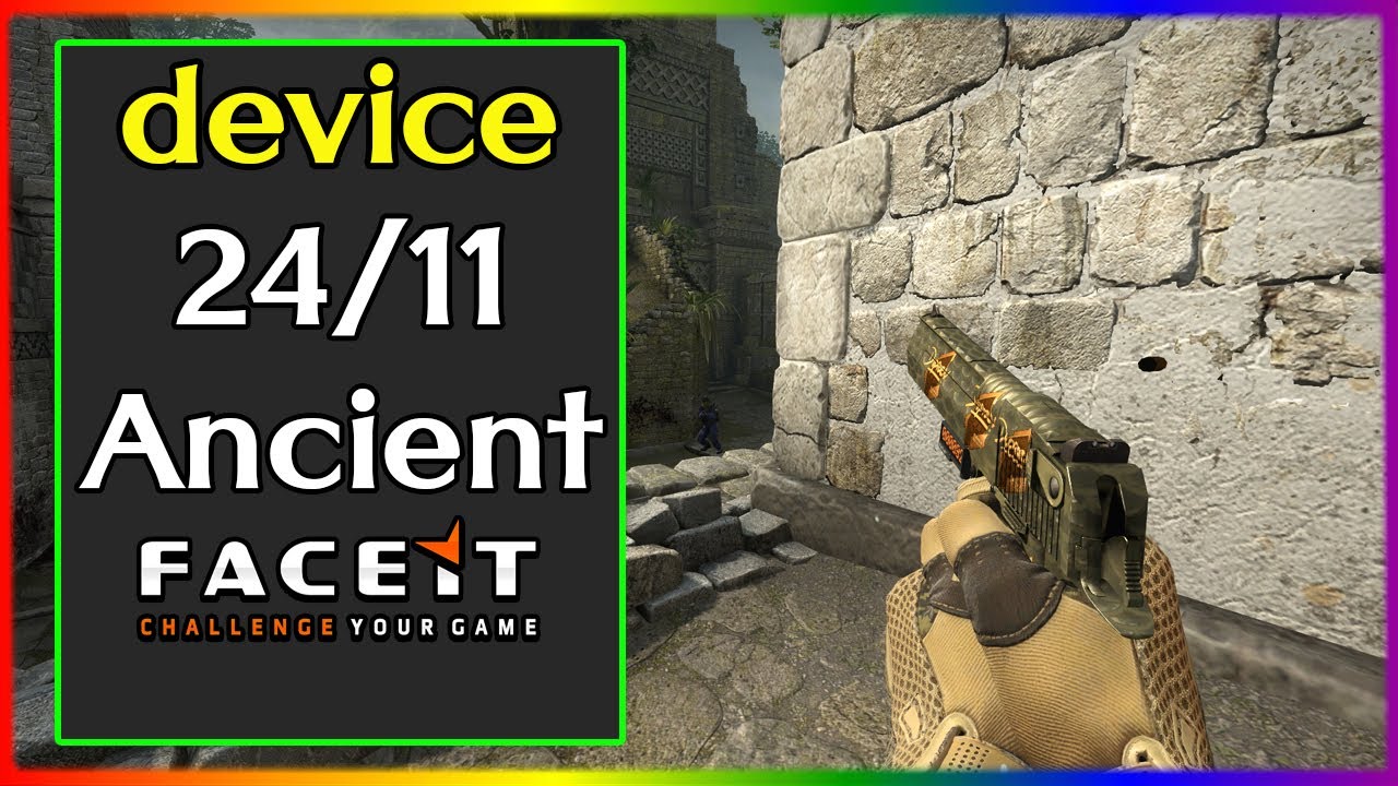 CSGO PRO POV - device (24/11) - [FACEIT] - [Ancient] - YouTube
