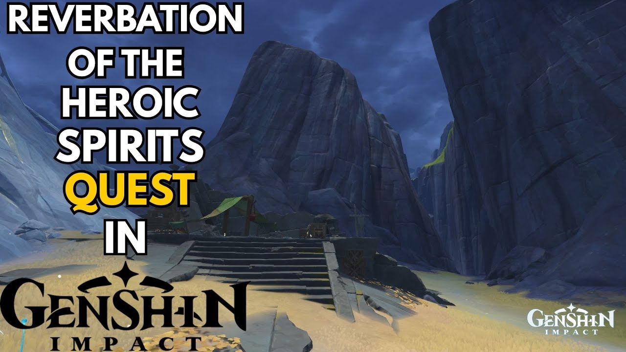 Reverberation of Heroic Spirits Quest in [Genshin Impact] - YouTube