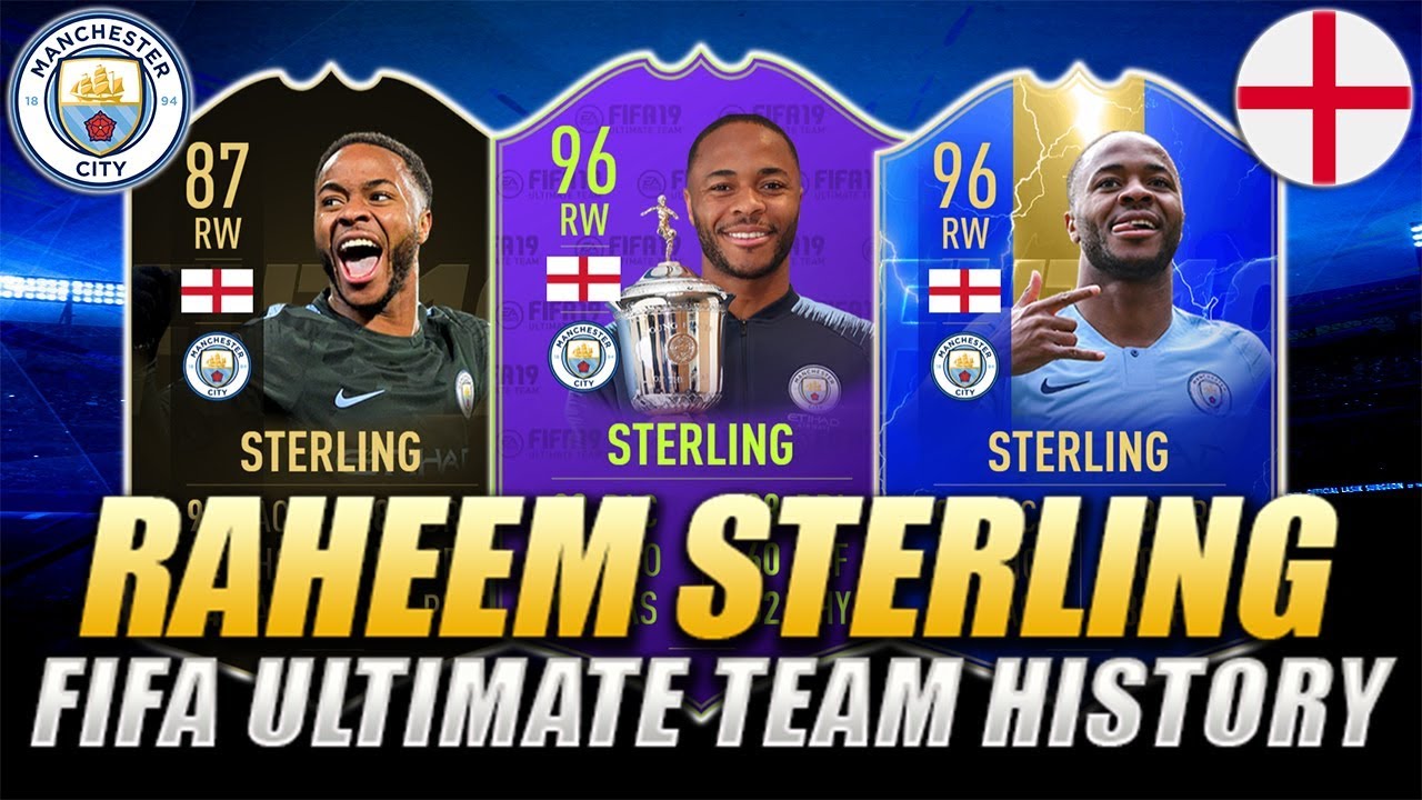RAHEEM STERLING | FIFA ULTIMATE TEAM HISTORY | FIFA 13 - FIFA 19 - YouTube
