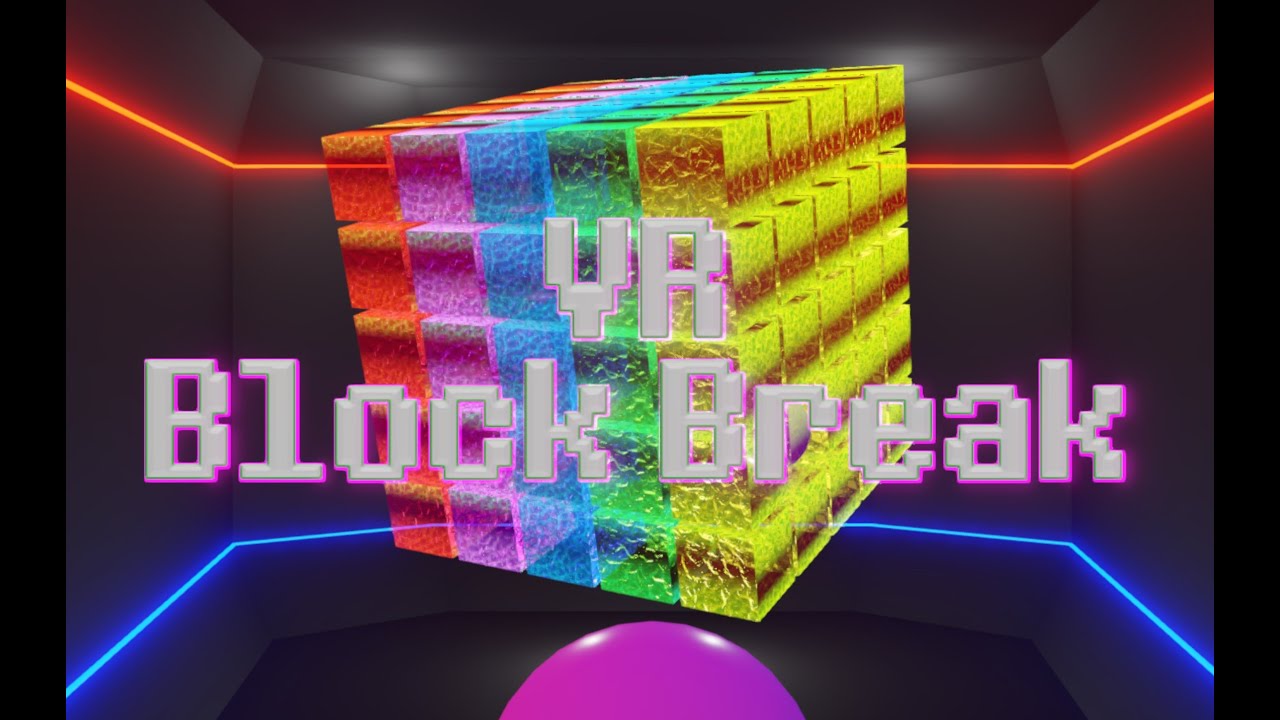 VR Block Break! 2023ver. - YouTube