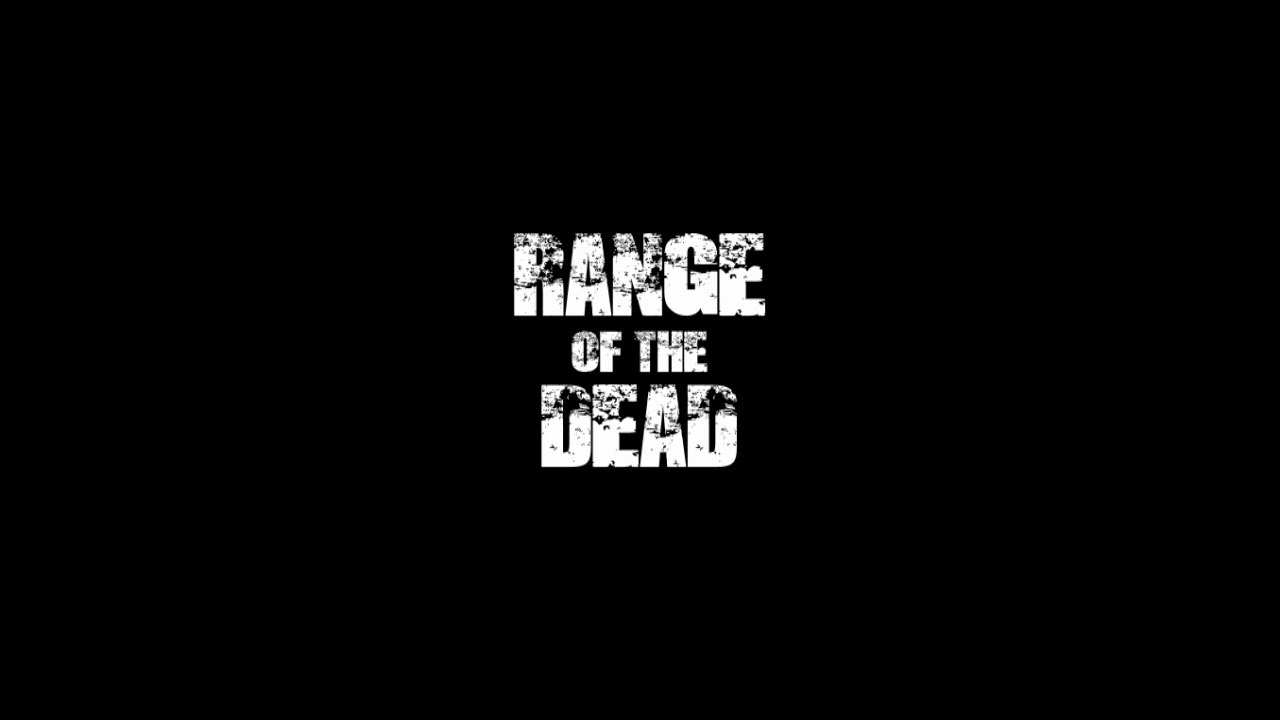 Range of the Dead - YouTube