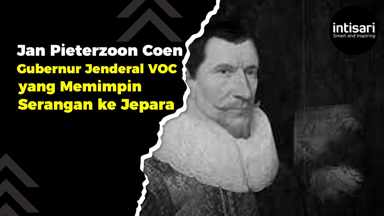 Jan Pieterzoon Coen: Gubernur Jenderal VOC yang Terkenal dengan ...