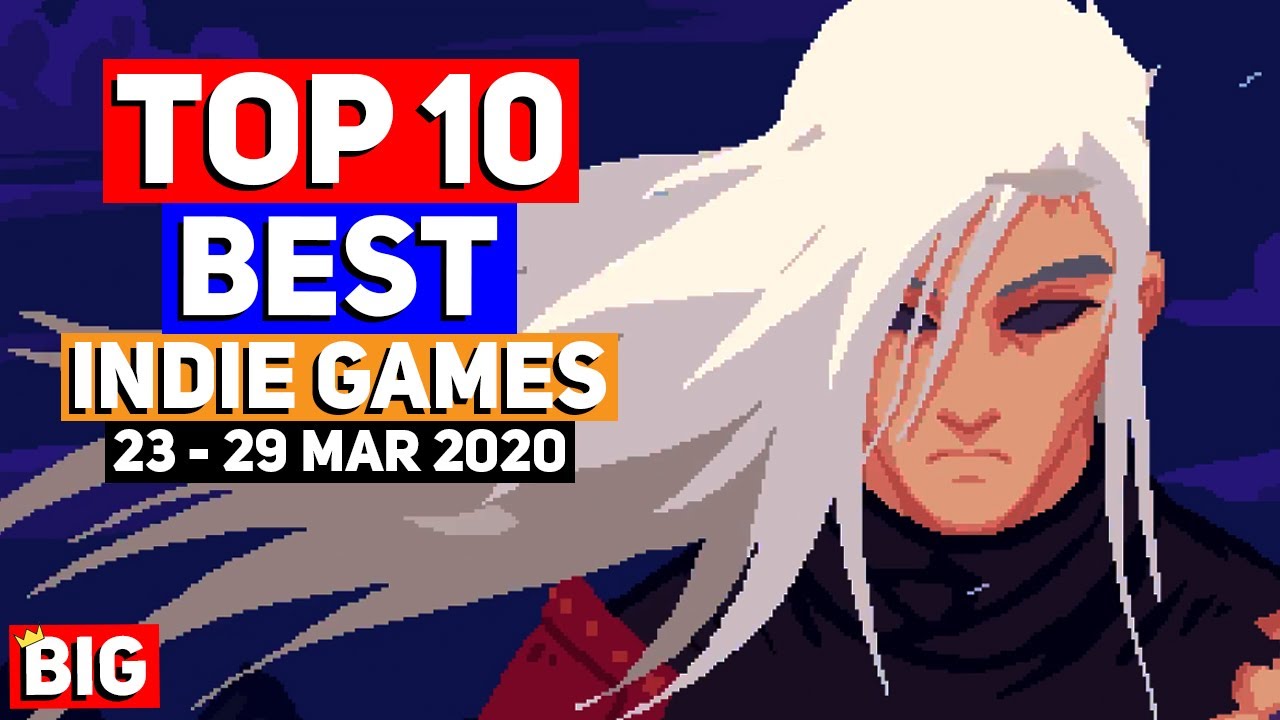 Top 10 BEST NEW Indie Game Releases: 23 - 29 Mar 2020 (Upcoming Indie ...