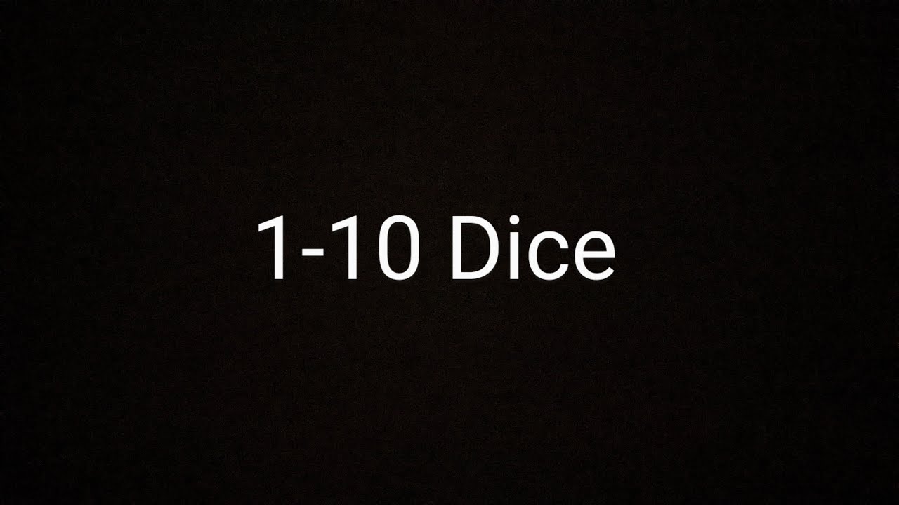 Dice (1-10) - YouTube
