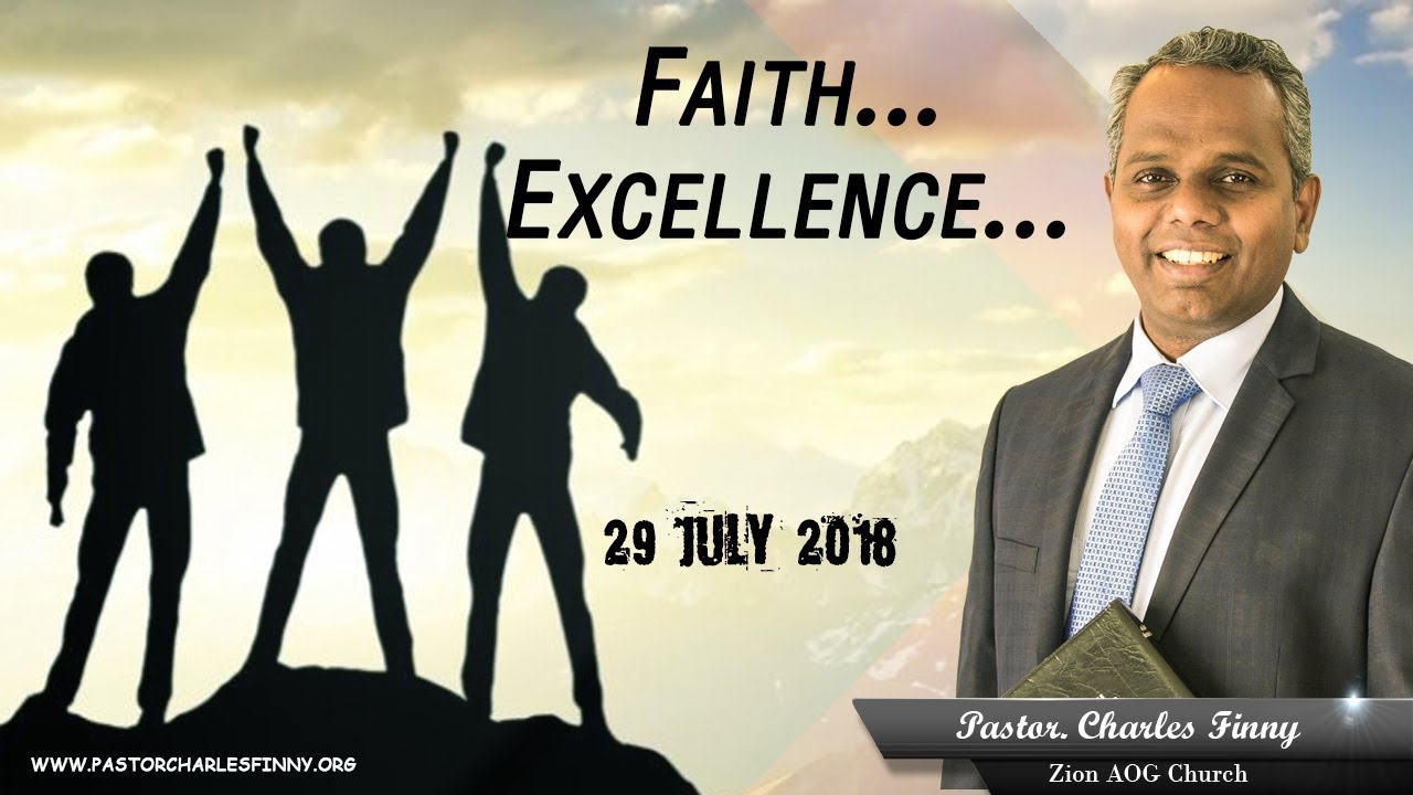 Faith... Excellence... | 2018.07.29 | English - YouTube