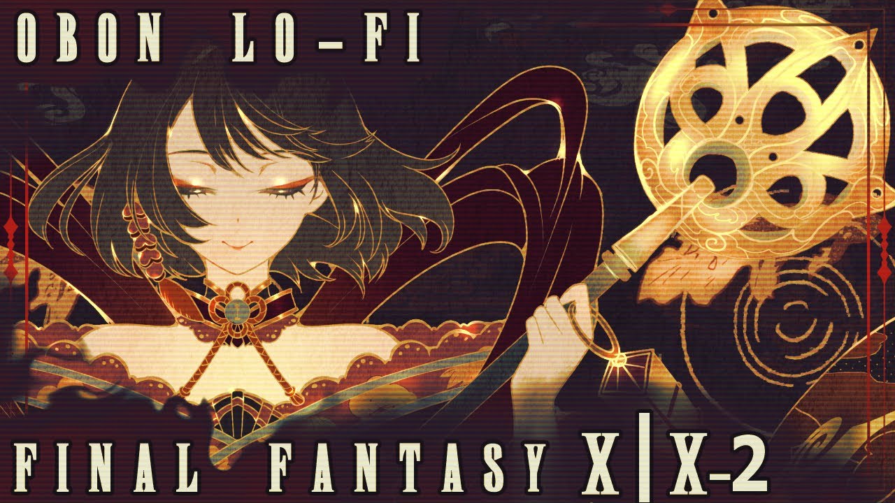 Final Fantasy X | X-2: Obon : Japanese Lo-fi & Chill for Nostalgia ...