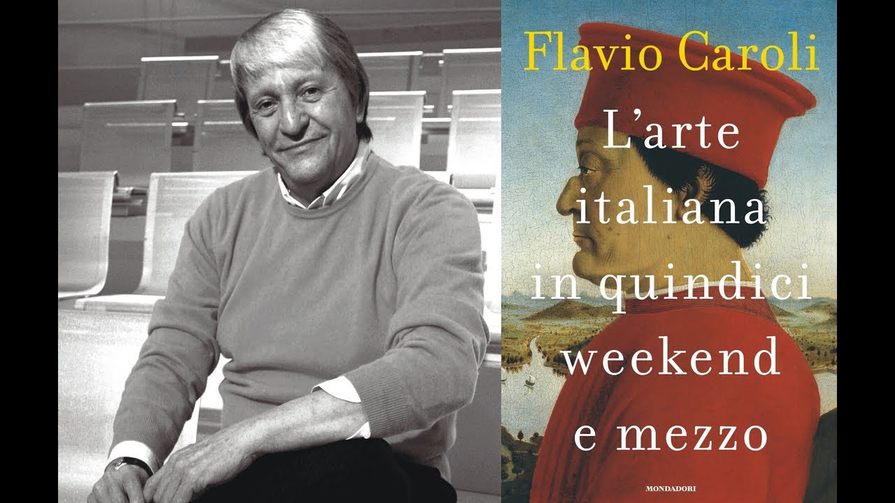 Flavio Caroli * L'arte italiana in quindici weekend - YouTube