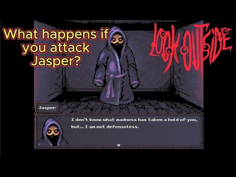 Look Outside - What Happens If You Attack Jasper? - YouTube