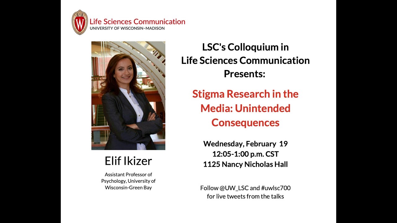LSC Colloquium: Elif Ikizer "Stigma Research in the Media: Unintended ...