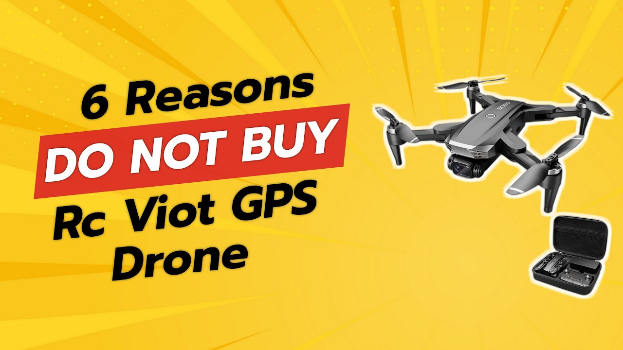 🚫 DON'T BUY RC Viot GPS Drone Until You See THIS! (6 Reasons) 🚁 - YouTube