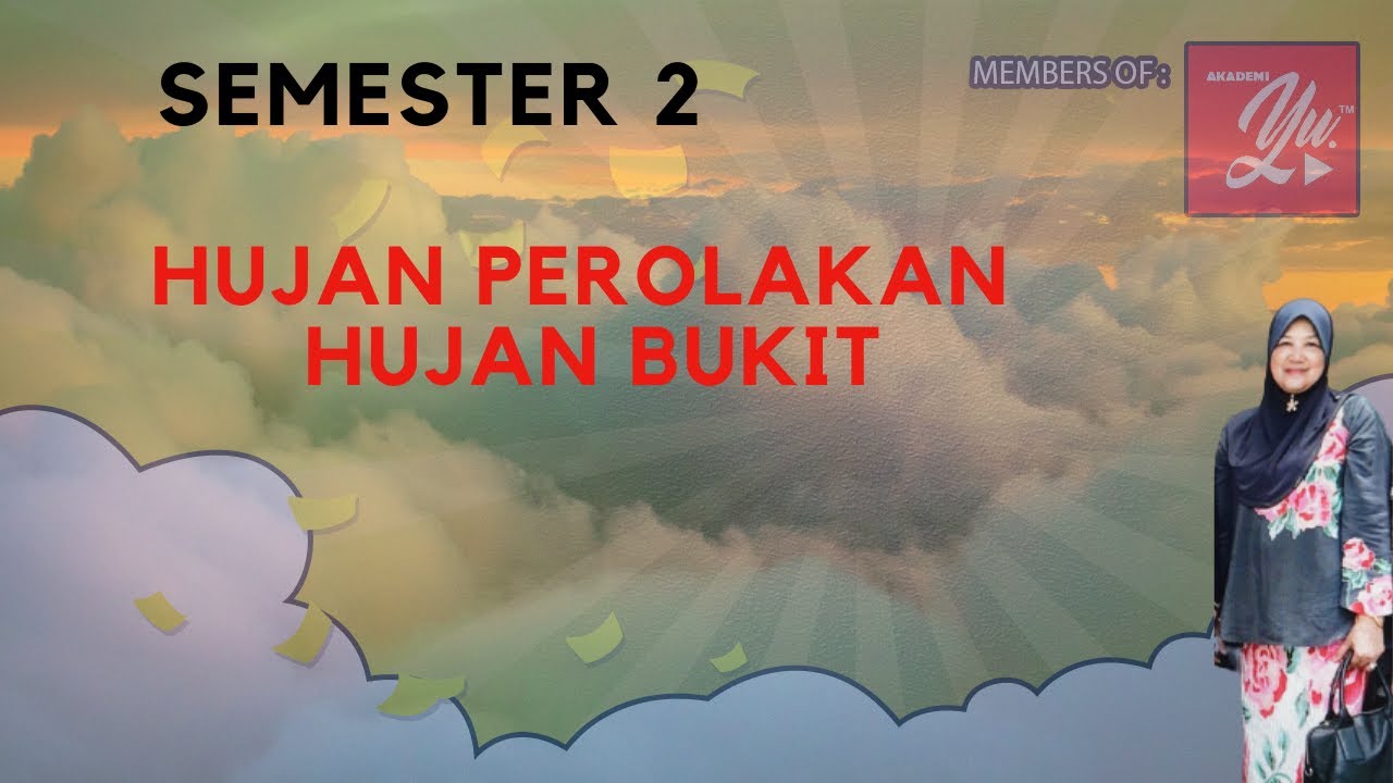 Hujan Bukit dan Hujan Perolakan - YouTube